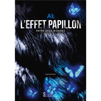 L’effet papillon Entre deux mondes - broché - AL - Achat Livre | fnac