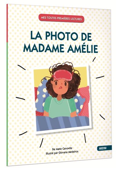 La photo de madame amélie (coll. mes toutes premières lectures ...