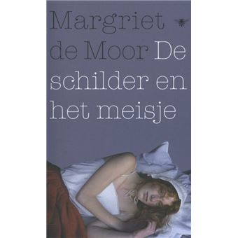 De schilder en het meisje - broché - Margriet de Moor - Achat Livre | fnac