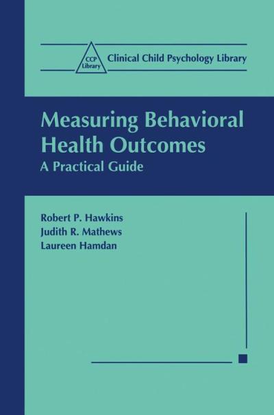Measuring behavioral health outcomes - Poche - Collectif - Achat Livre ou ebook | fnac