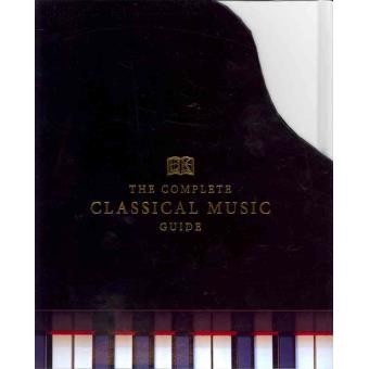The Complete Classical Music Guide - cartonné - Onbekend - Achat Livre ...