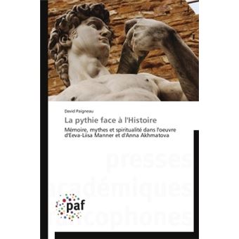 La pythie face à l'Histoire Mémoire, mythes et spiritualité dans l ...