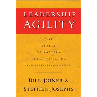 Leadership agility - relié - WILLIAM B. JOINER - Achat Livre ou ebook ...