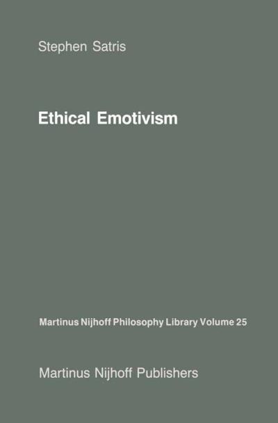 Ethical emotivism - relié - S.A. Satris - Achat Livre ou ebook | fnac