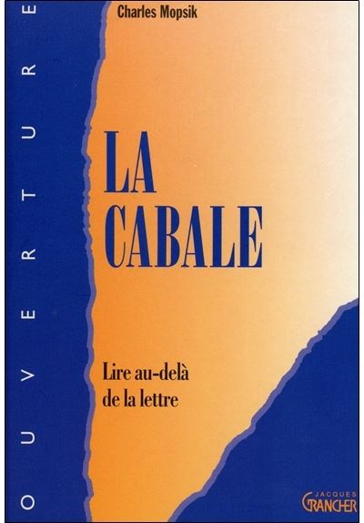 La Cabale - Lire au-delà de la lettre - broché - Charles Mopsik - Achat ...