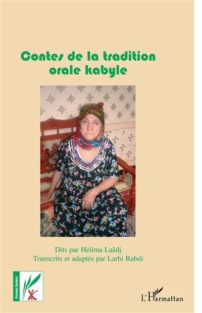 Contes de la tradition orale kabyle - broché - Larbi Rabdi - Achat ...