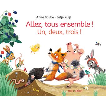 Allez tous ensemble ! Un, deux, trois ! - cartonné - Eefje Kuijl, Anna ...