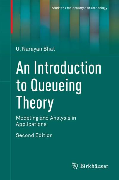 An introduction to queueing theory - relié - U. Narayan Bhat - Achat Livre ou ebook | fnac