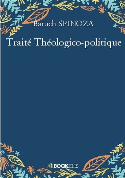 Traité Théologico-politique - broché - Baruch Spinoza - Achat Livre | fnac