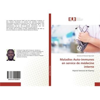 Maladies Auto-immunes en service de médecine interne Hôpital National ...