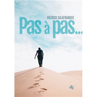 Pas à pas - broché - Patrick Salafranque - Achat Livre | fnac