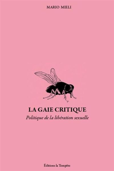 La gaie critique Politique et liberation sexuelle dans les années ...