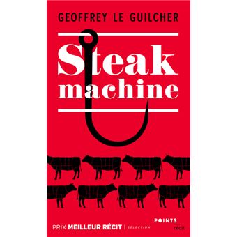 Steak Machine - Poche - Geoffrey Le Guilcher - Achat Livre | fnac