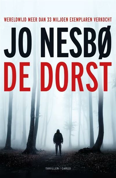 Harry Hole - Tome 11 - De Dorst - Annelies De Vroom, Jo Nesbo - broché ...