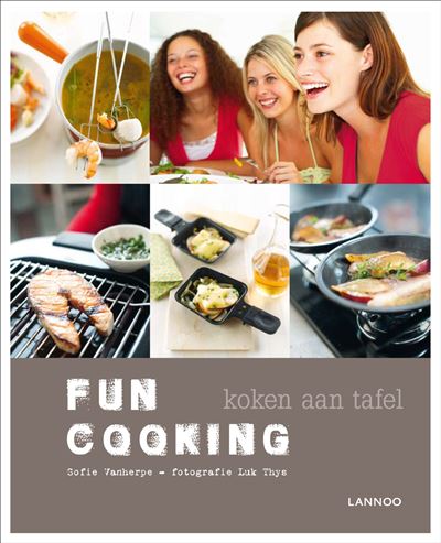 Fun cooking Koken aan tafel - cartonné - Sofie Vanherpe - Achat Livre ...