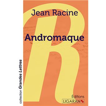Andromaque (grands caractères) Edition en gros caractères - Poche ...