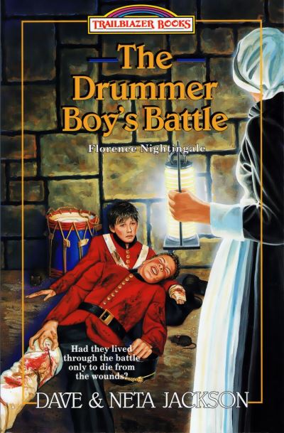 Trailblazer Books - Florence Nightingale - The Drummer Boy's Battle ...