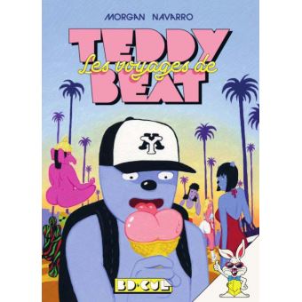 Teddy Beat - Les Voyages de Teddy Beat - Morgan Navarro - broché ...