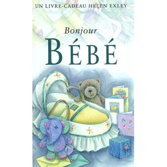 BONJOUR BEBE Nlle Edition - Exley H - Achat Livre | fnac