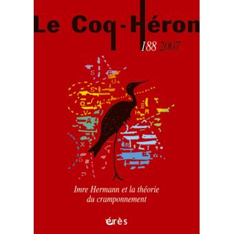 Le coq heron 188 - imre hermann et la theorie du cramponnement Tome 188 ...