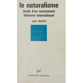 Le naturalisme Étude d'un mouvement littéraire international - ebook ...