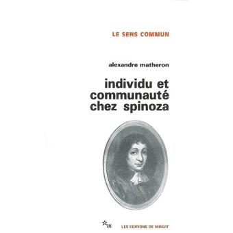 Individu et communauté chez Spinoza - broché - Alexandre Matheron ...