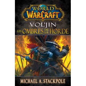 World Of Warcraft - World of warcraft : vol'jin-les ombres de la horde ...