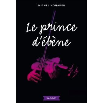 Le prince d'ébène - broché - Michel Honaker - Achat Livre | fnac