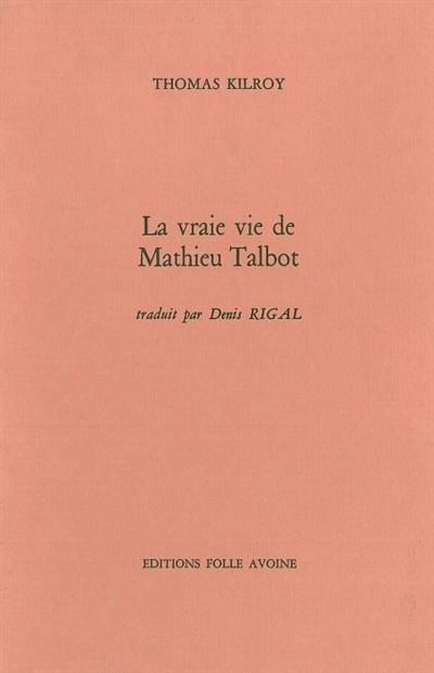 La Vraie vie de Mathieu Talbot - broché - Thomas Kilroy - Achat Livre ...