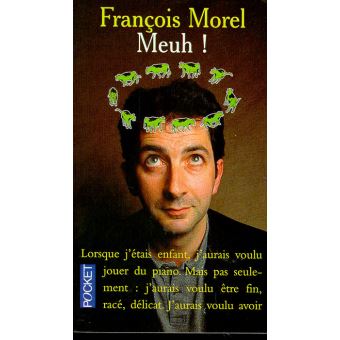 Meuh - Poche - François Morel - Achat Livre | fnac