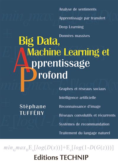 Big Data, Machine Learning et apprentissage profond - broché - Stéphane ...