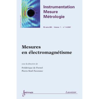 Mesures en electromagnetisme instrumentation mesure metrolo - broché ...