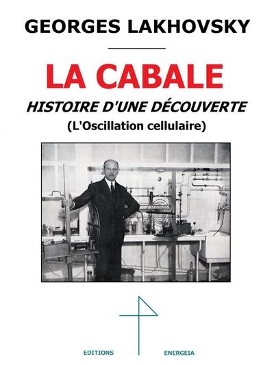 La cabale Histoire d'une découverte, L'oscillation cellulaire - broché ...