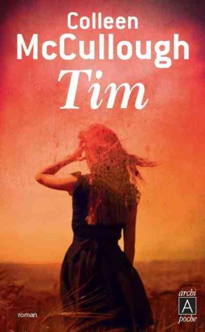 Tim - Poche - Colleen McCullough - Achat Livre | fnac
