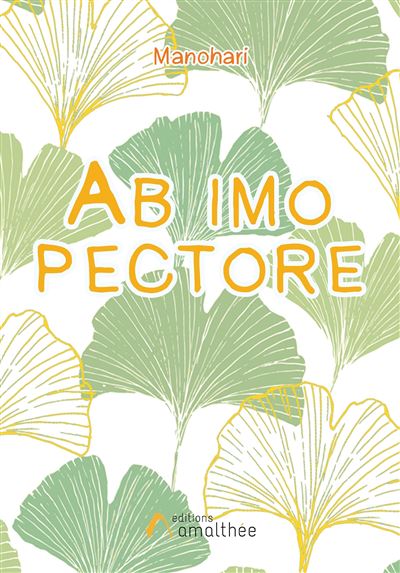 Ab imo pectore - broché - Manohari - Achat Livre ou ebook | fnac