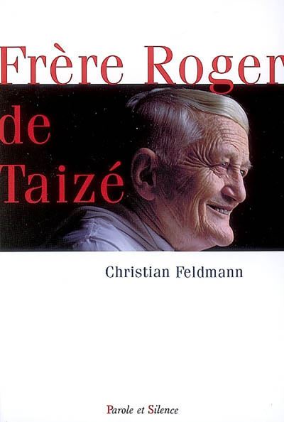 Frère Roger de Taizé - broché - C Feldman - Achat Livre | fnac