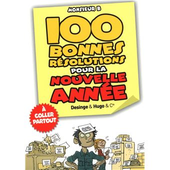 100 bonnes resolutions pour la nouvelle annee - cartonné - Monsieur B ...