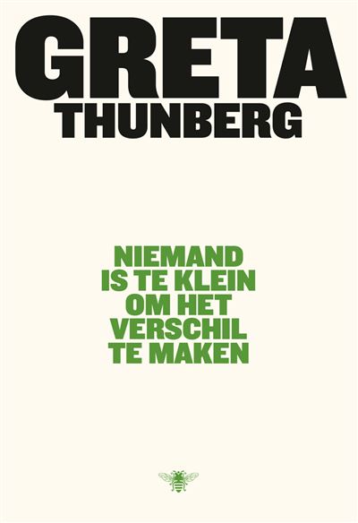 Niemand is te klein om het verschil te maken - broché - Greta Thunberg ...