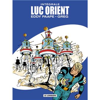 Luc Orient - L'intégrale Tome 2 Tome 2 - Intégrale Luc Orient - Tome 2 ...