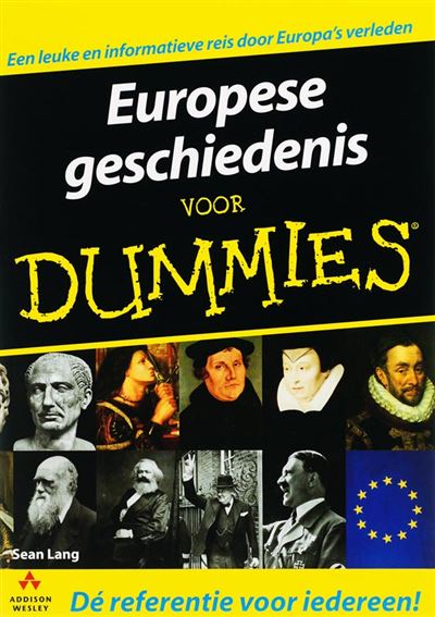VOOR DUMMIES - Europese geschiedenis voor Dummies - Dorottya Láng, S ...