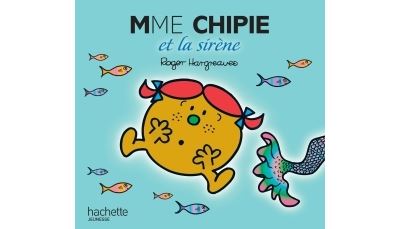 Monsieur Madame - Madame Chipie et la sirène - Roger Hargreaves ...