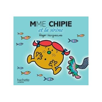 Monsieur Madame - Madame Chipie et la sirène - Roger Hargreaves ...