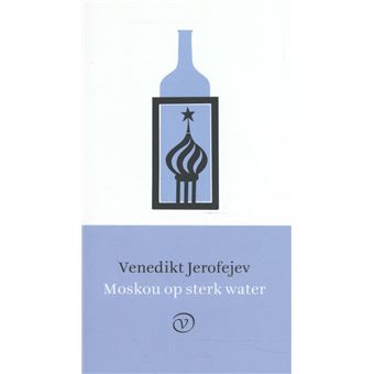 Moskou op sterk water - broché - Venedikt Jerofejev, Mieke Lindenburg ...