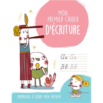 J'apprends à écrire mon prénom - Fille Mon premier cahier d'écriture ...
