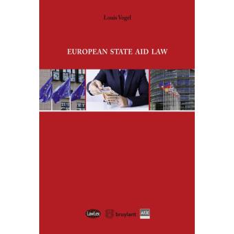 European State Aid Law - broché - Louis Vogel - Achat Livre | fnac