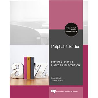 L'alphabétisation État des lieux et pistes d'intervention - broché - El ...