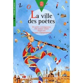 La ville des poètes 200 poèmes inédits - Jacques Charpentreau - Achat ...