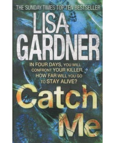 Catch Me - Poche - Lisa Gardner - Achat Livre | fnac