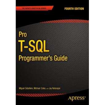 Pro t-sql programmer's guide - Poche - Collectif - Achat Livre ou ebook | fnac