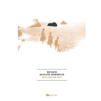 Renaud Auguste-Dormeuil. Include Me Out - broché - Collectif - Achat ...